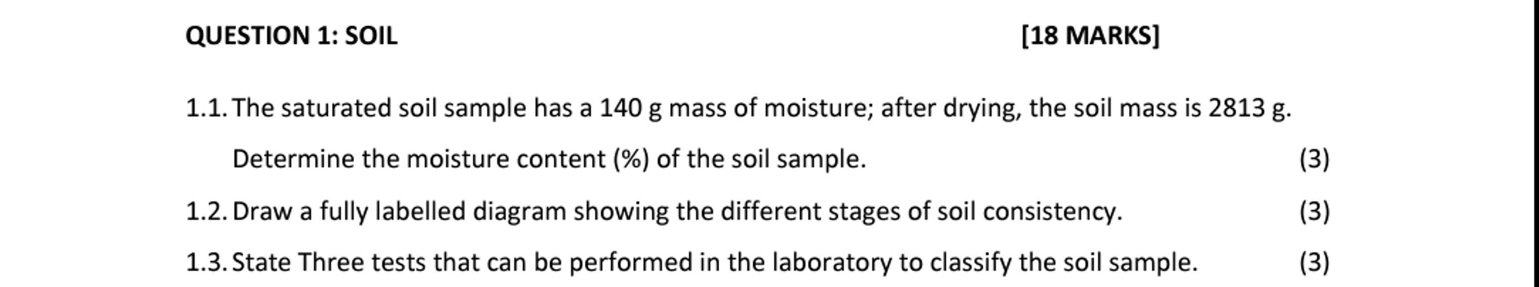 Solved QUESTION 1: SOIL[18 ﻿MARKS]1.1. ﻿The saturated soil | Chegg.com