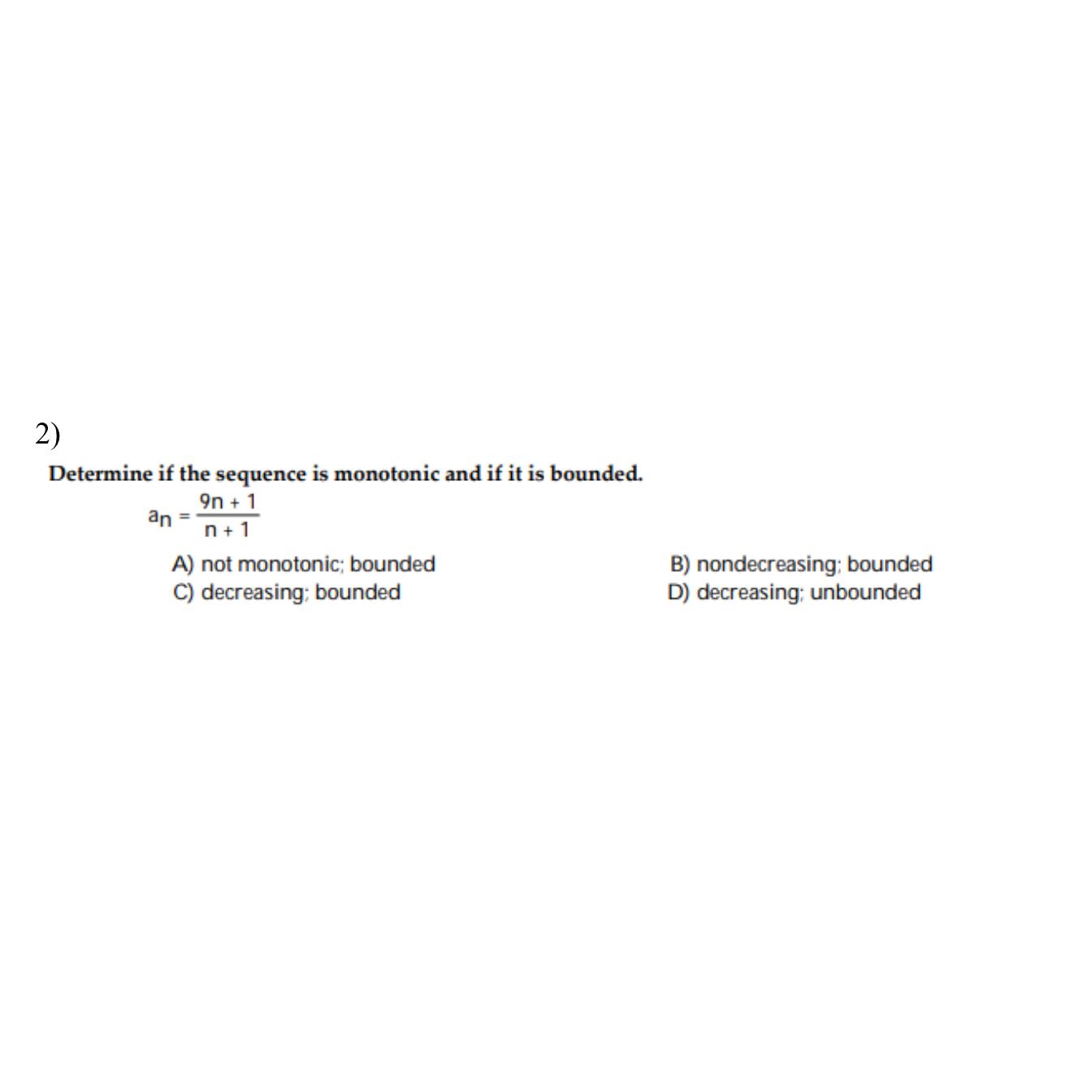 Solved Determine if the sequence is monotonic and if it is | Chegg.com