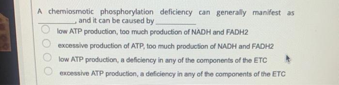 Solved A chemiosmotic phosphorylation deficiency can | Chegg.com
