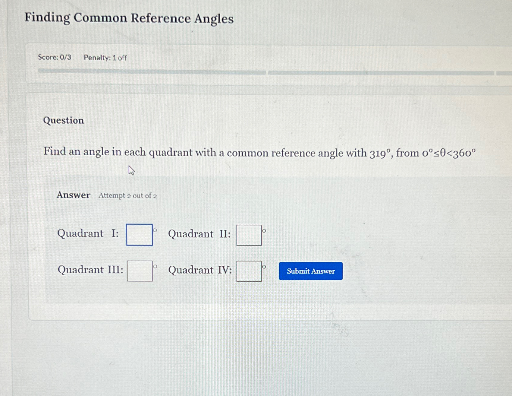 Solved Finding Common Reference AnglesScore: 03 ﻿Penalty: 1 | Chegg.com