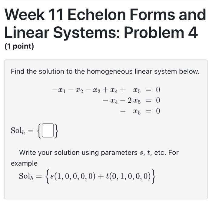 Solved Week 11 Echelon Forms and Linear Systems: Problem 4 | Chegg.com