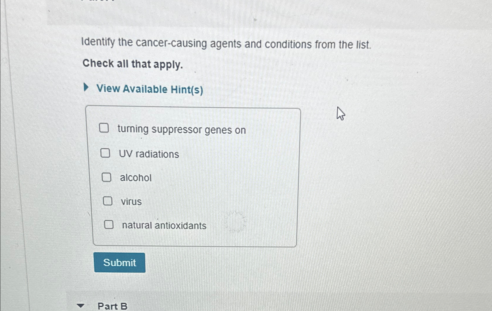 Solved Identify the cancer-causing agents and conditions | Chegg.com