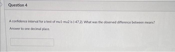 Solved A confidence interval for a test of mu1-mu2 is | Chegg.com