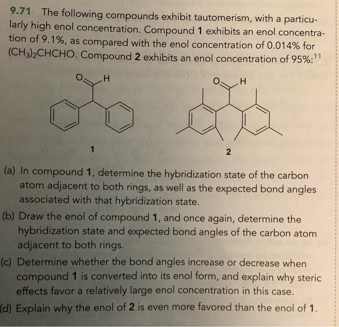 Solved 9.71 The following compounds exhibit tautomerism, | Chegg.com