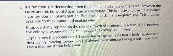 Solved 4. If a function f is decreasing, then the left-hand | Chegg.com