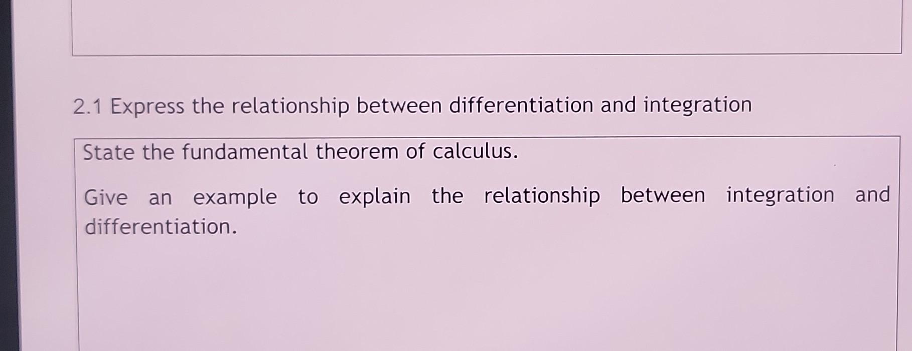 Solved 2.1 Express the relationship between differentiation | Chegg.com