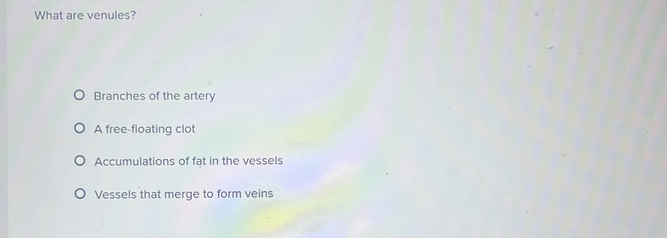 Solved What are venules?Branches of the arteryA | Chegg.com