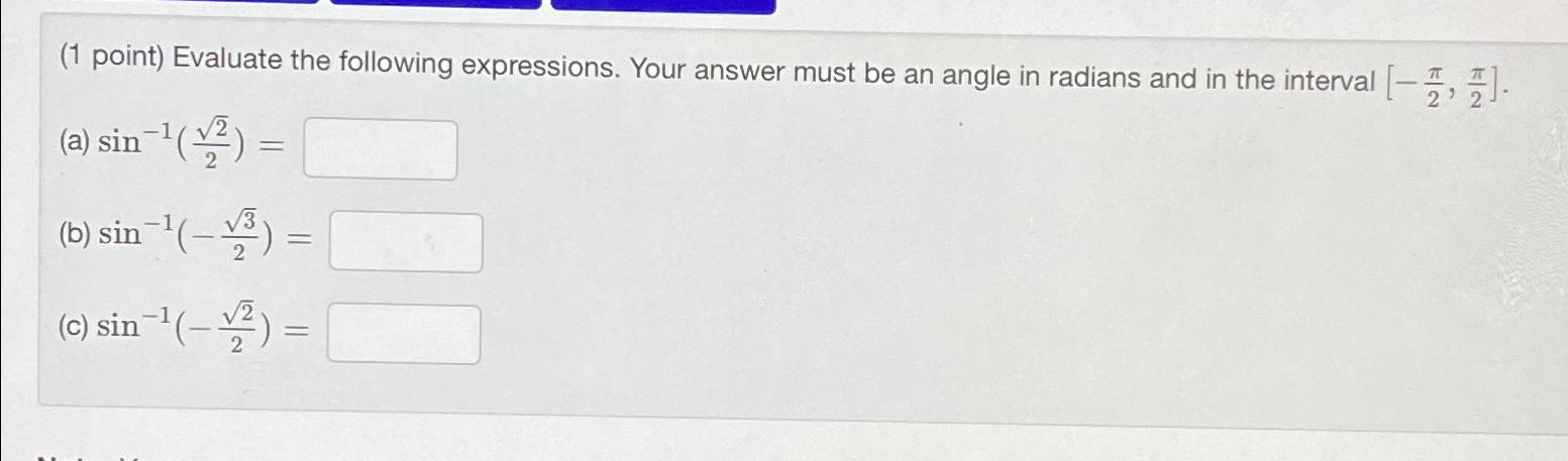 Solved (1 ﻿point) ﻿Evaluate the following expressions. Your | Chegg.com