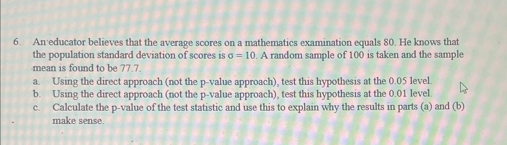 Solved An educator believes that the average scores on a | Chegg.com