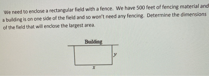 Solved We need to enclose a rectangular field with a fence. | Chegg.com