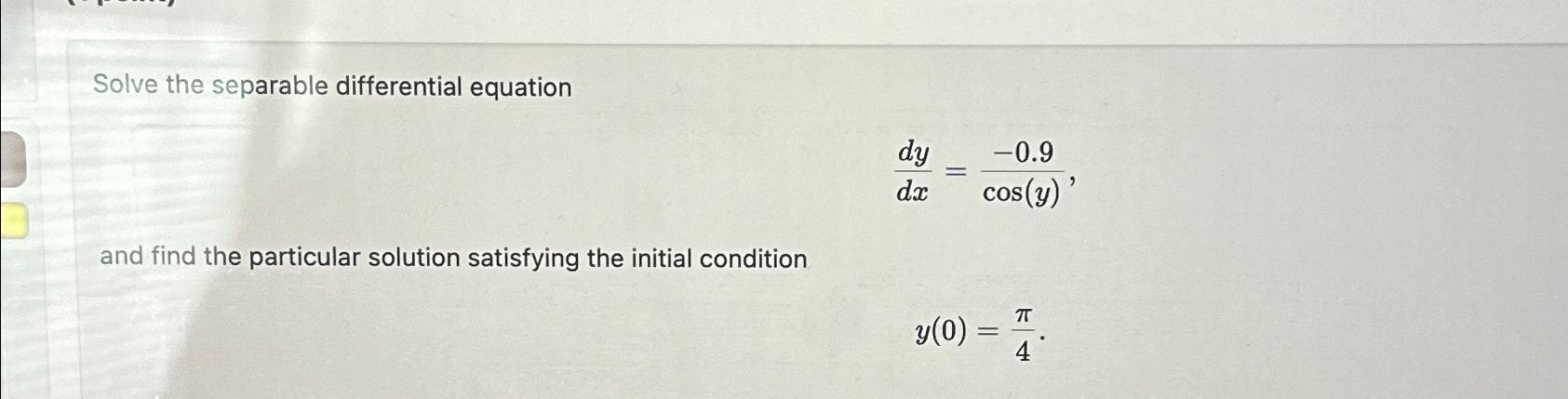 Solved Solve the separable differential | Chegg.com