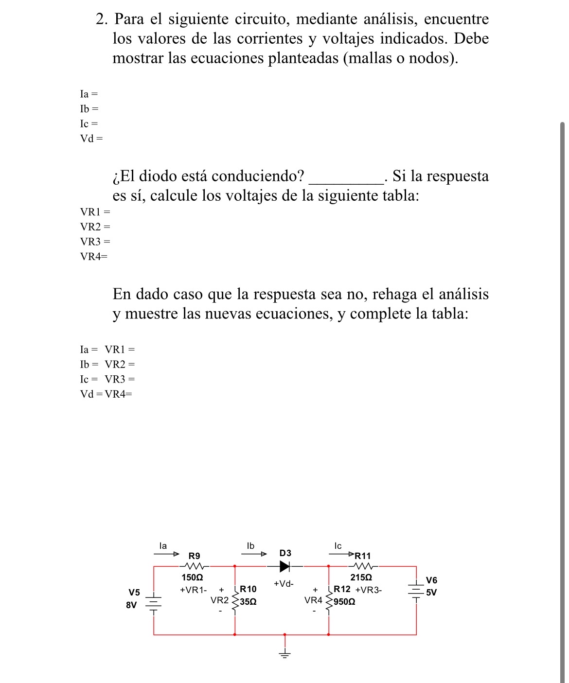 Solved Para el siguiente circuito, mediante análisis, | Chegg.com