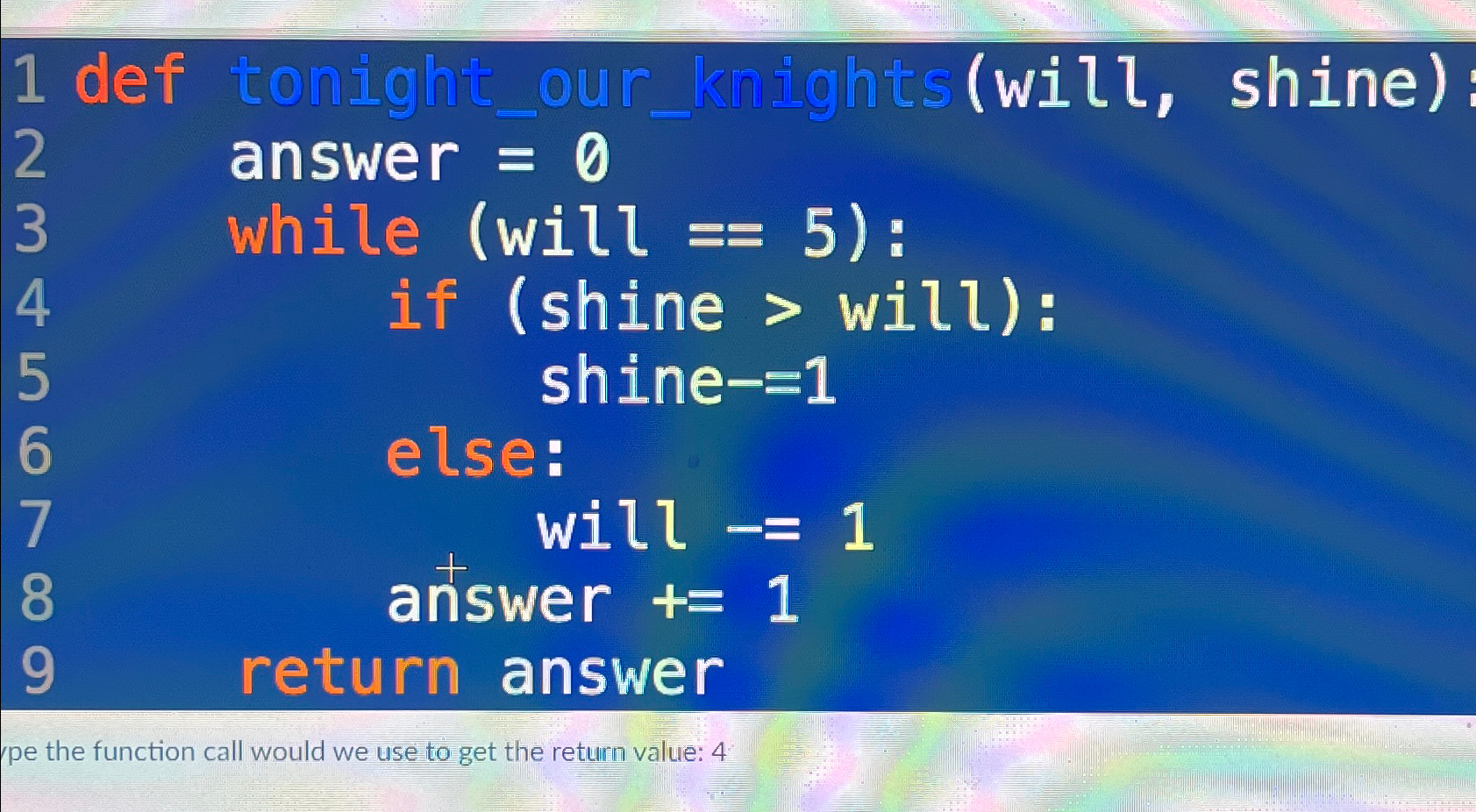 Solved Type the function call we would use to get the return | Chegg.com