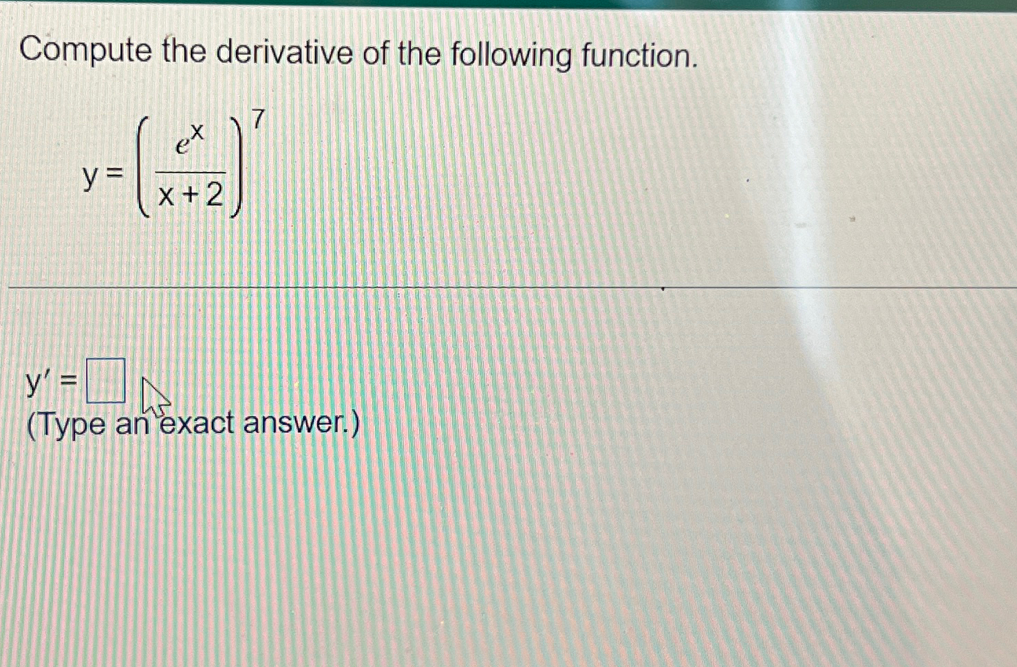 Solved Compute the derivative of the following | Chegg.com