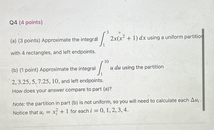 (a) (3 points) Approximate the integral ∫132x(x2+1)dx | Chegg.com