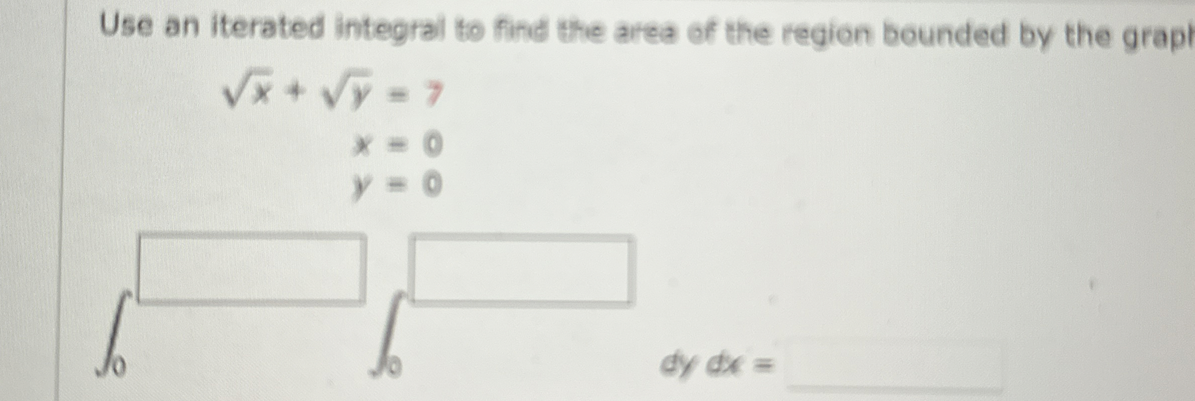Solved Use an iterated integral to find the area of the | Chegg.com