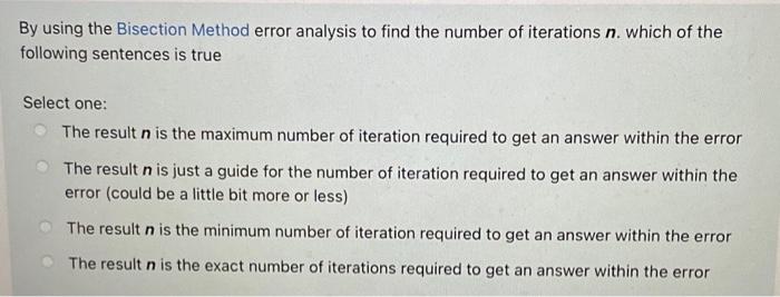 Solved By using the Bisection Method error analysis to find | Chegg.com