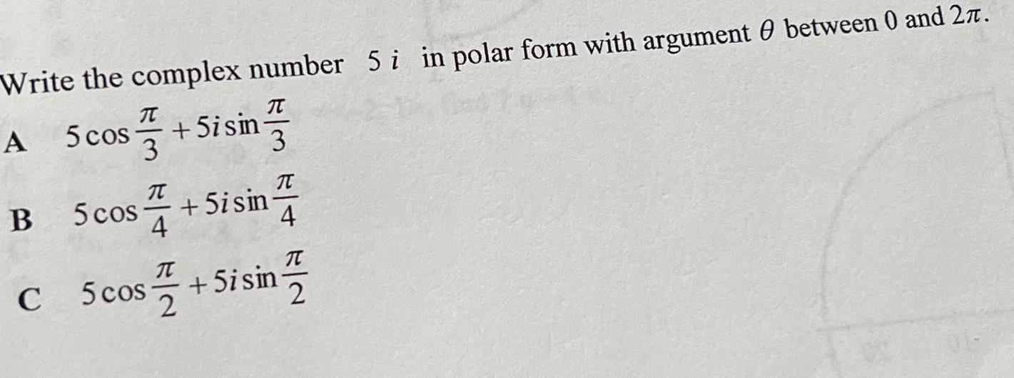 Solved Write the complex number 5i ﻿in polar form with | Chegg.com