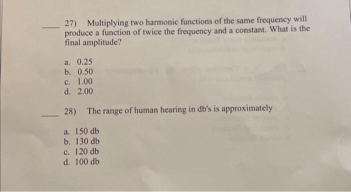 Solved 27) Multiplying two harmonic functions of the same | Chegg.com
