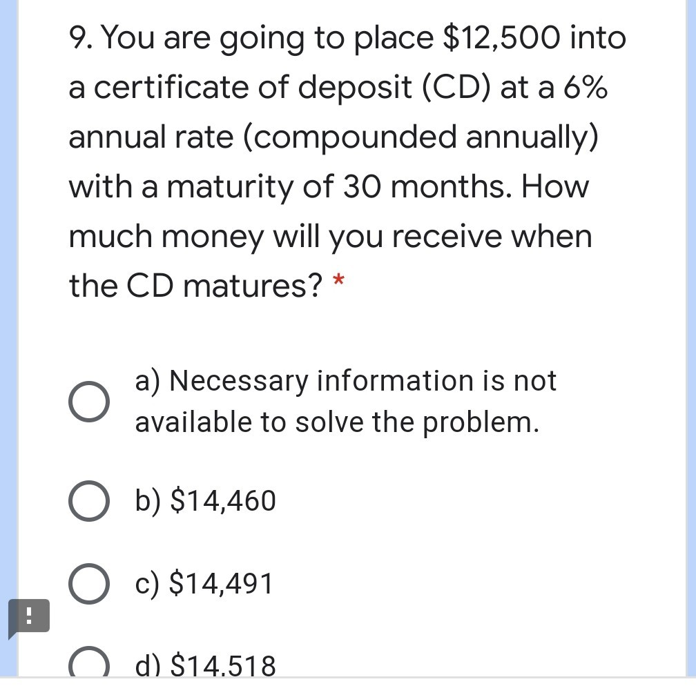 Solved 9 You Are Going To Place 12 500 Into A Certificate Chegg