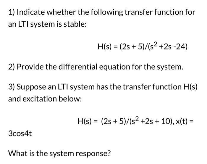 Solved 1) Indicate whether the following transfer function | Chegg.com