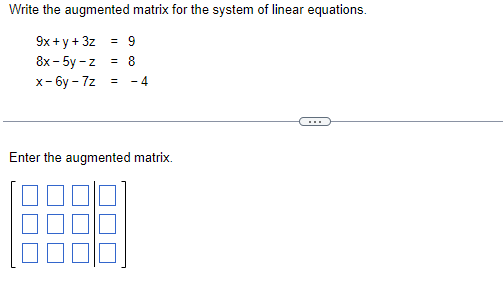 Solved Write the augmented matrix for the system of linear | Chegg.com