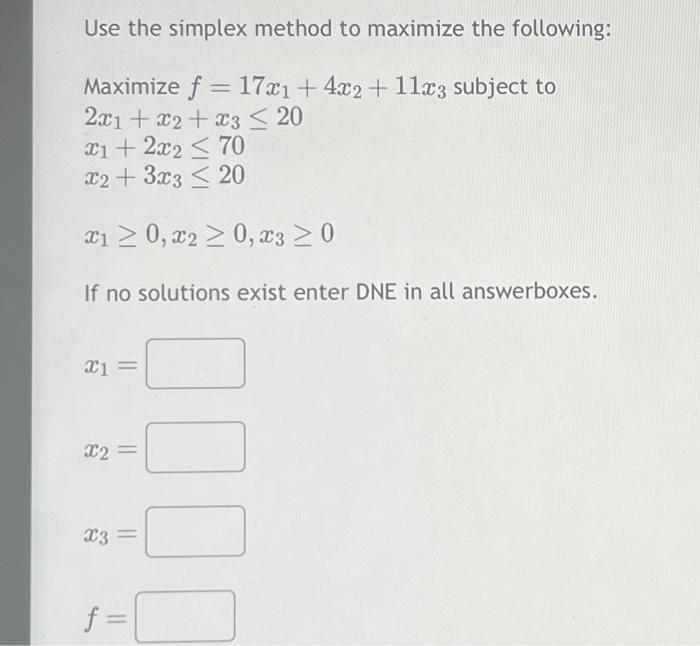 Solved Use The Simplex Method To Maximize The Following