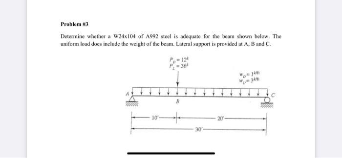 Solved Problem #3 Determine whether a W24x104 of A992 steel | Chegg.com