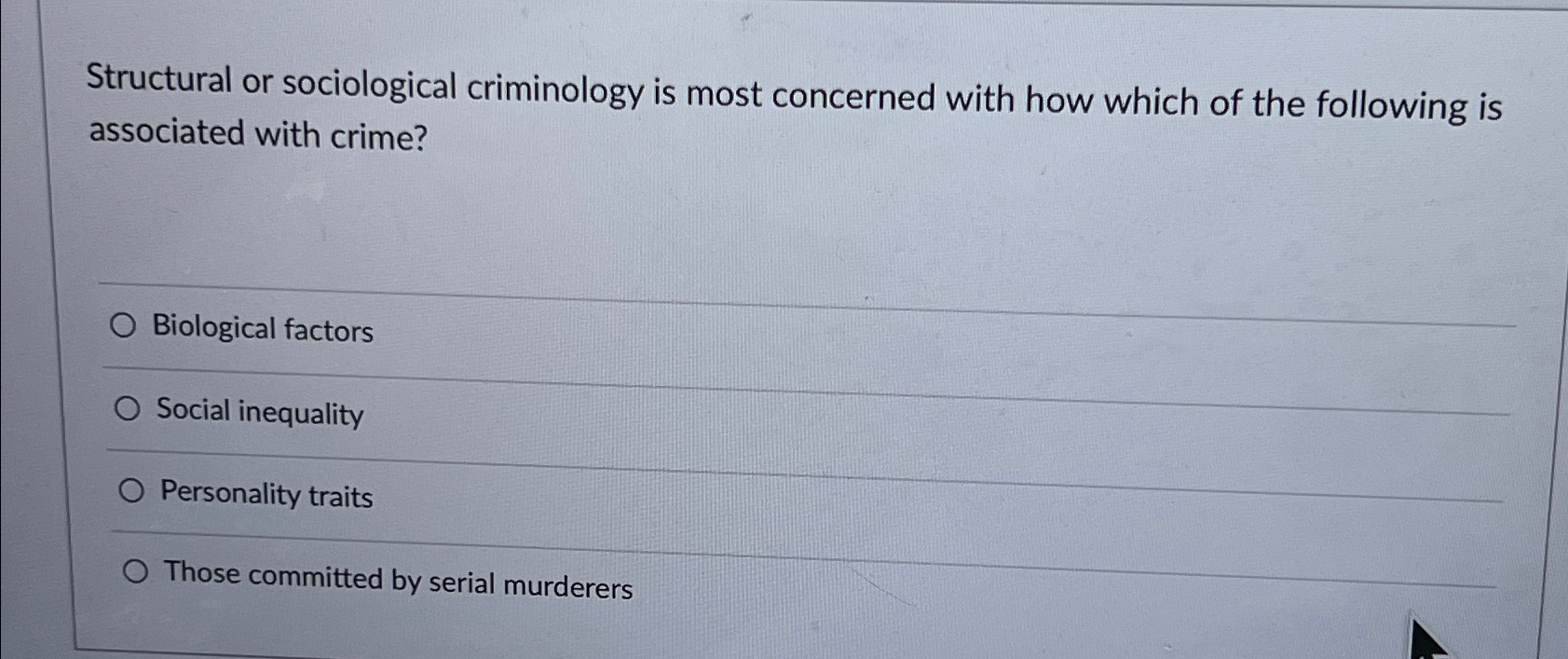 Solved Structural or sociological criminology is most | Chegg.com