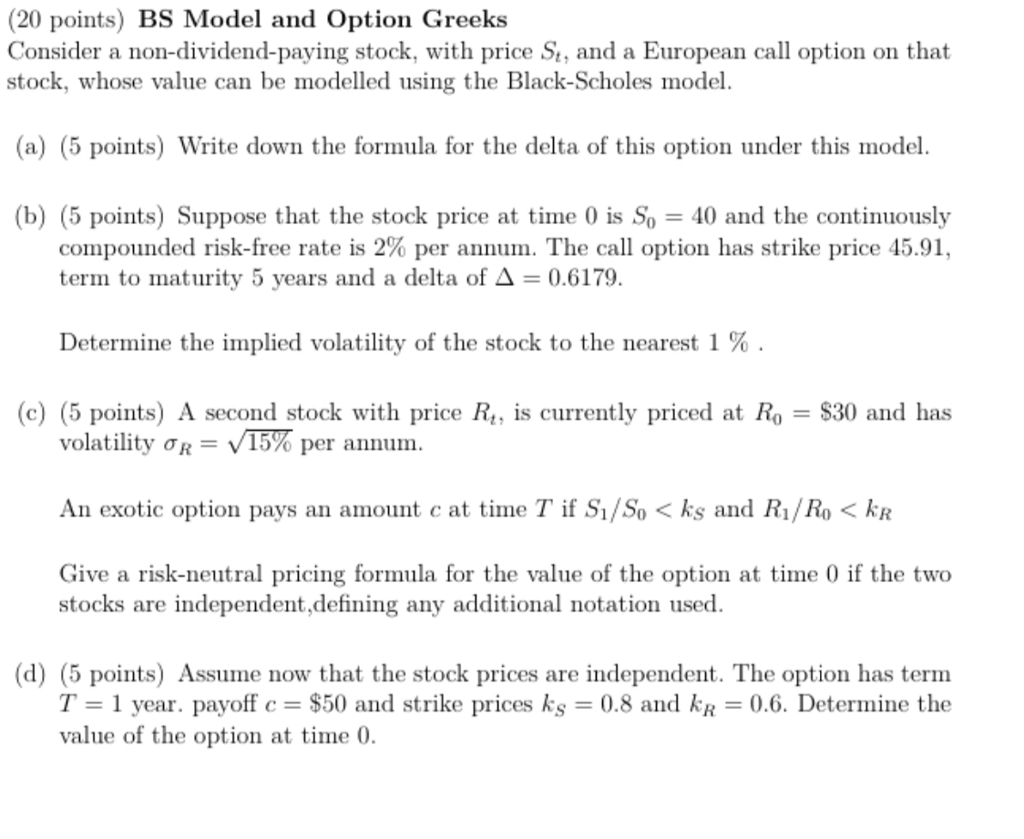 Solved (20 ﻿points) ﻿BS Model and Option GreeksConsider a | Chegg.com