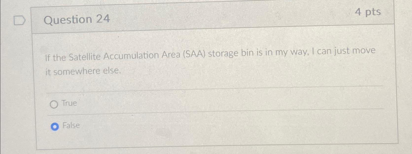 Solved Question 244 ﻿ptsIf the Satellite Accumulation Area | Chegg.com