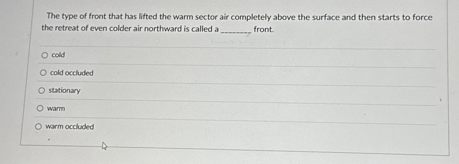 Solved The type of front that has lifted the warm sector air | Chegg.com