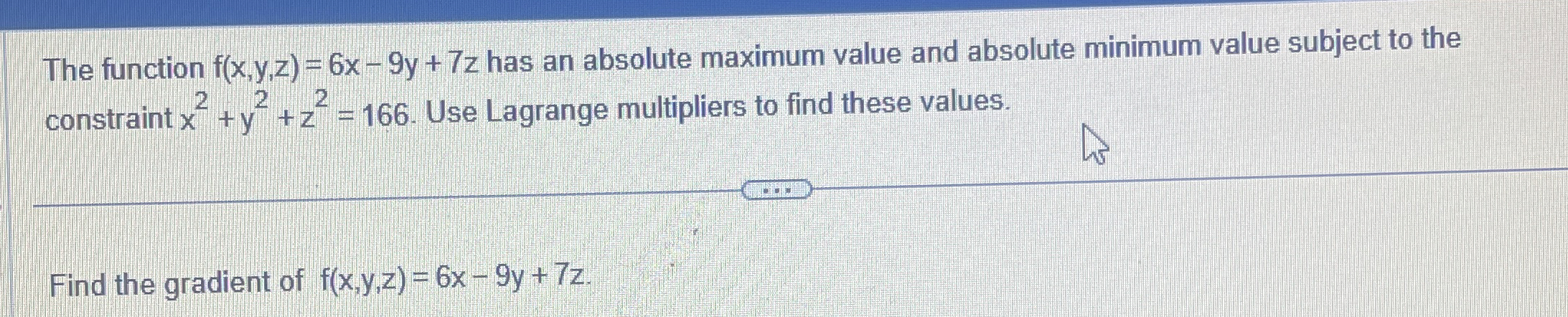 Solved The function f(x,y,z)=6x-9y+7z ﻿has an absolute | Chegg.com