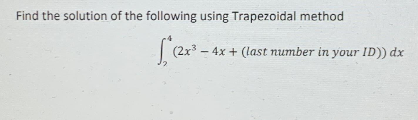 Find the solution of the following using Trapezoidal | Chegg.com