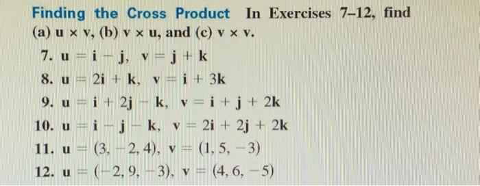 Solved Finding the Cross Product In Exercises 7-12, find (a) | Chegg.com
