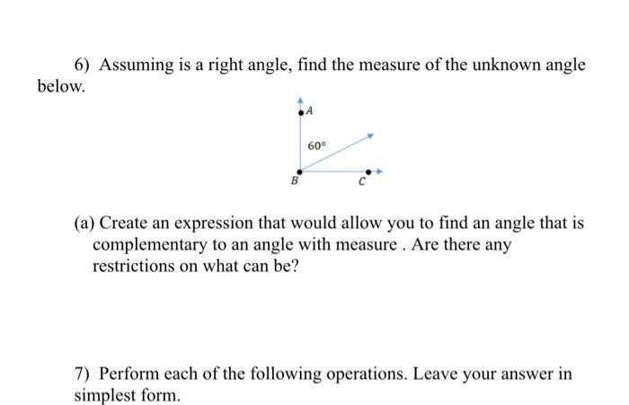 Solved 6) Assuming is a right angle, find the measure of the | Chegg.com