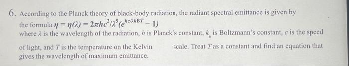 Solved 6. According to the Planck theory of black-body | Chegg.com