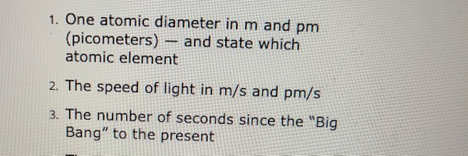 Solved 1. One atomic diameter in m and pm (picometers) – and | Chegg.com