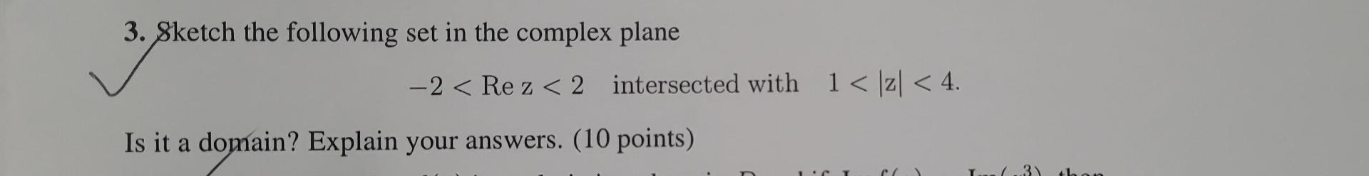 3. Sketch the following set in the complex plane −2 | Chegg.com
