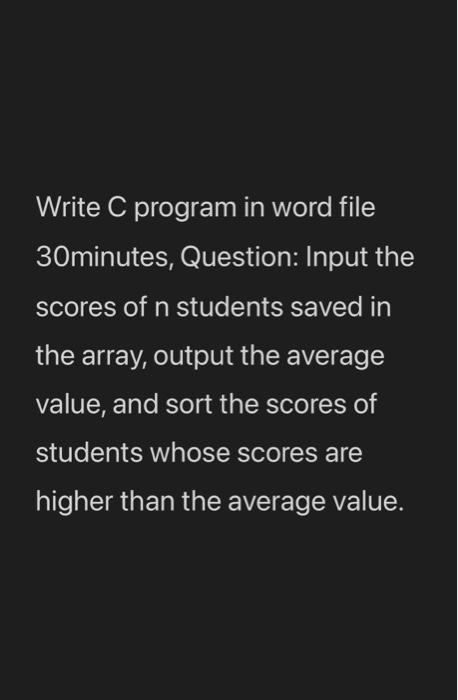 Solved Write C Program In Word File 30minutes Question