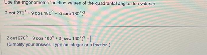 Solved Use the trigonometric function values of the | Chegg.com