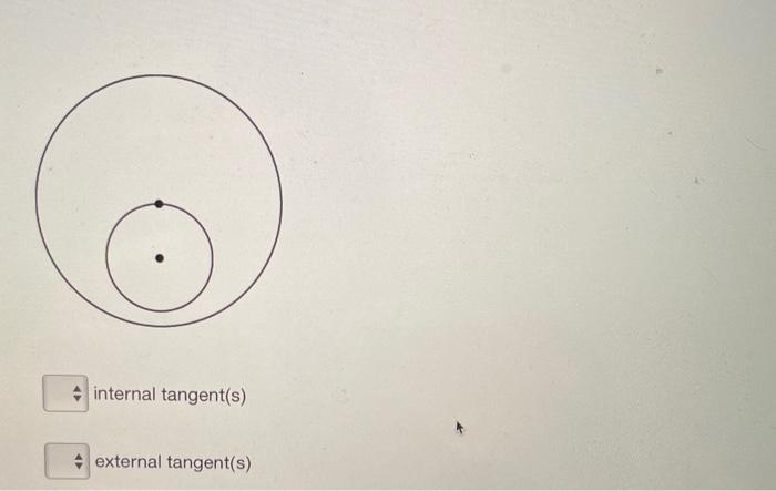 Solved internal tangent(s) external tangent(s) | Chegg.com