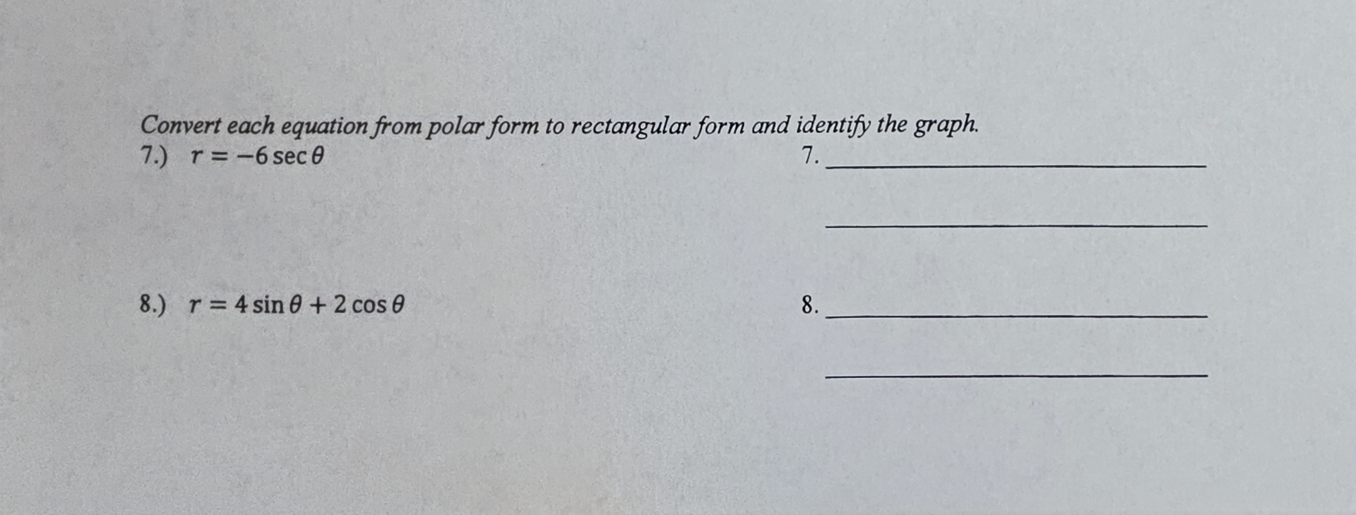 Solved Convert each equation from polar form to rectangular | Chegg.com