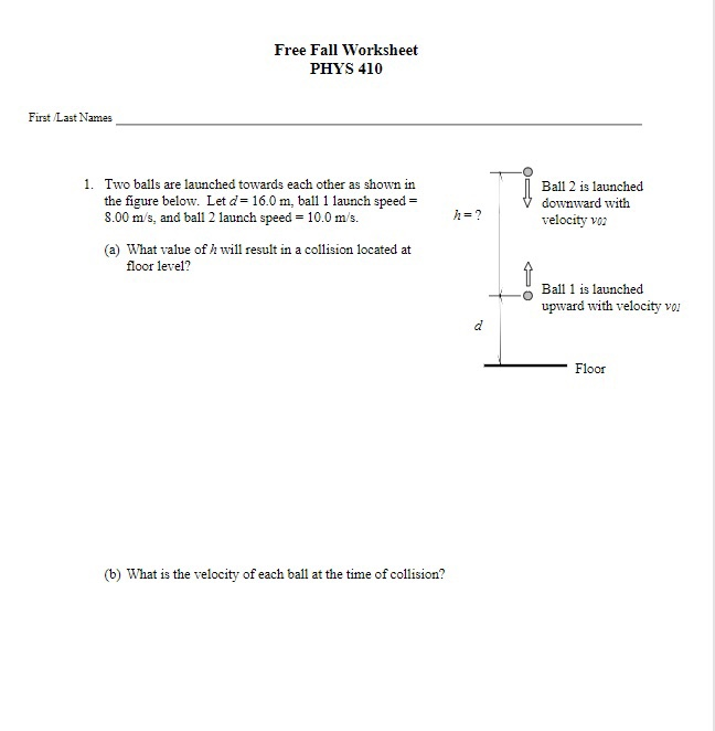 Solved Free Fall Worksheet PHYS 410 First Last Names 1. Two | Chegg.com
