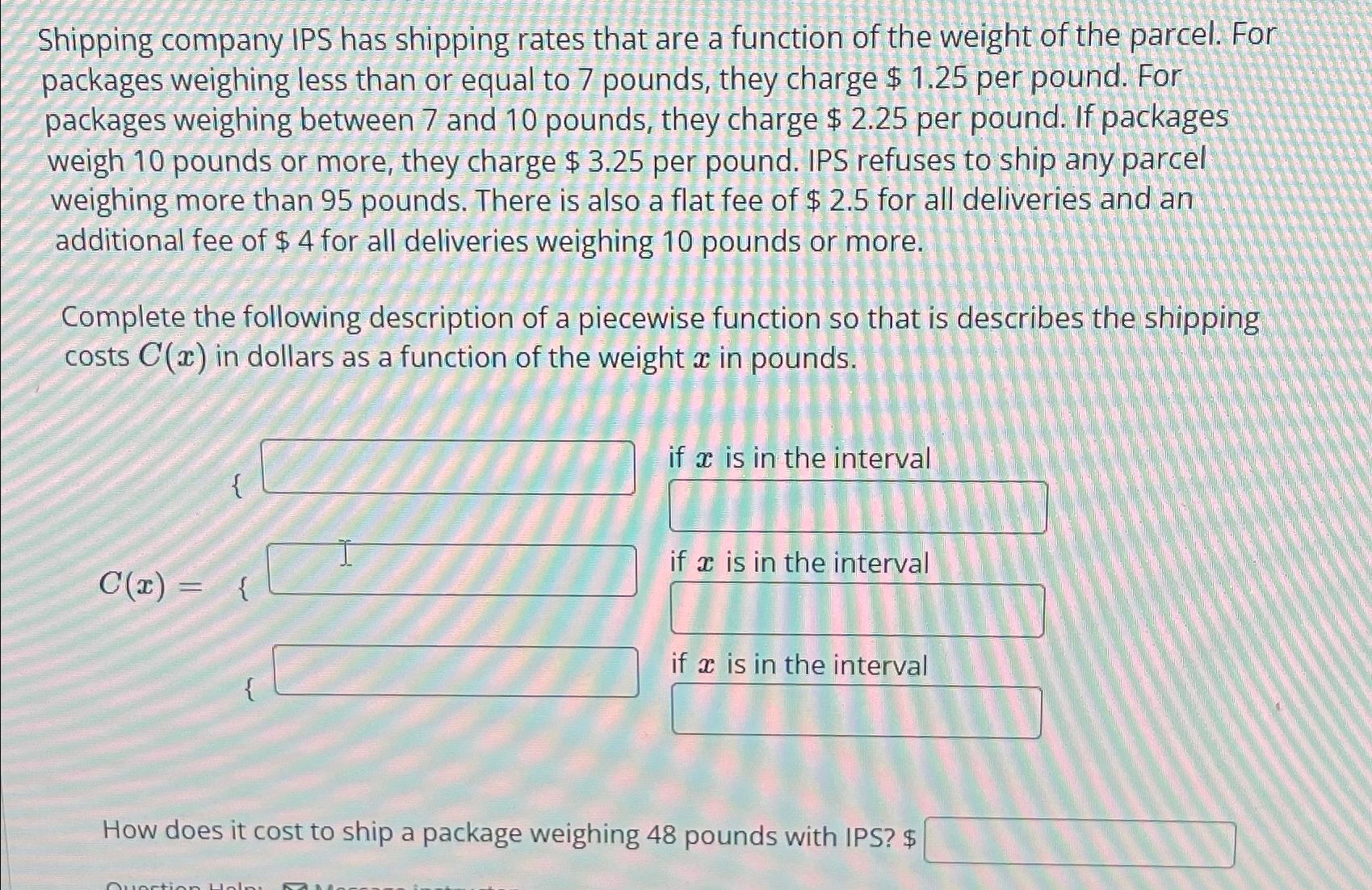 Solved Shipping company IPS has shipping rates that are a | Chegg.com