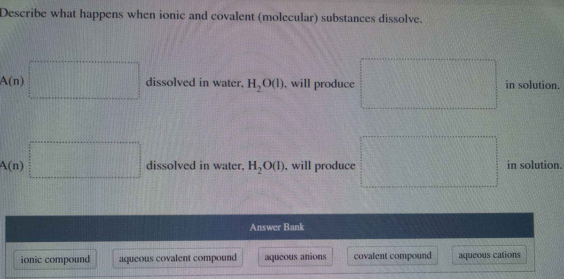 Solved Describe what happens when ionic and covalent | Chegg.com