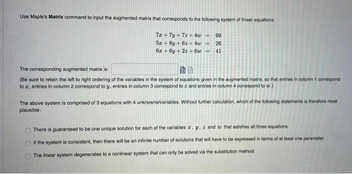 Solved Use Maple's Matrix command to input the augmented | Chegg.com