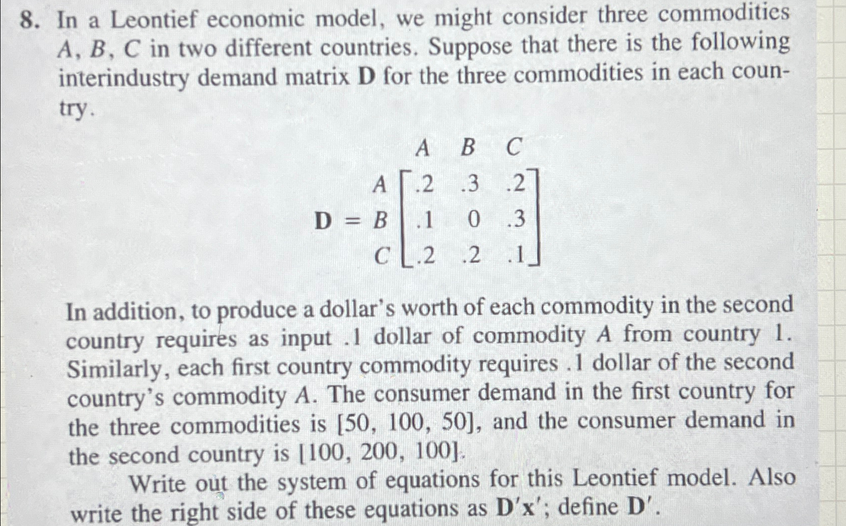 Solved In a Leontief economic model, we might consider three | Chegg.com