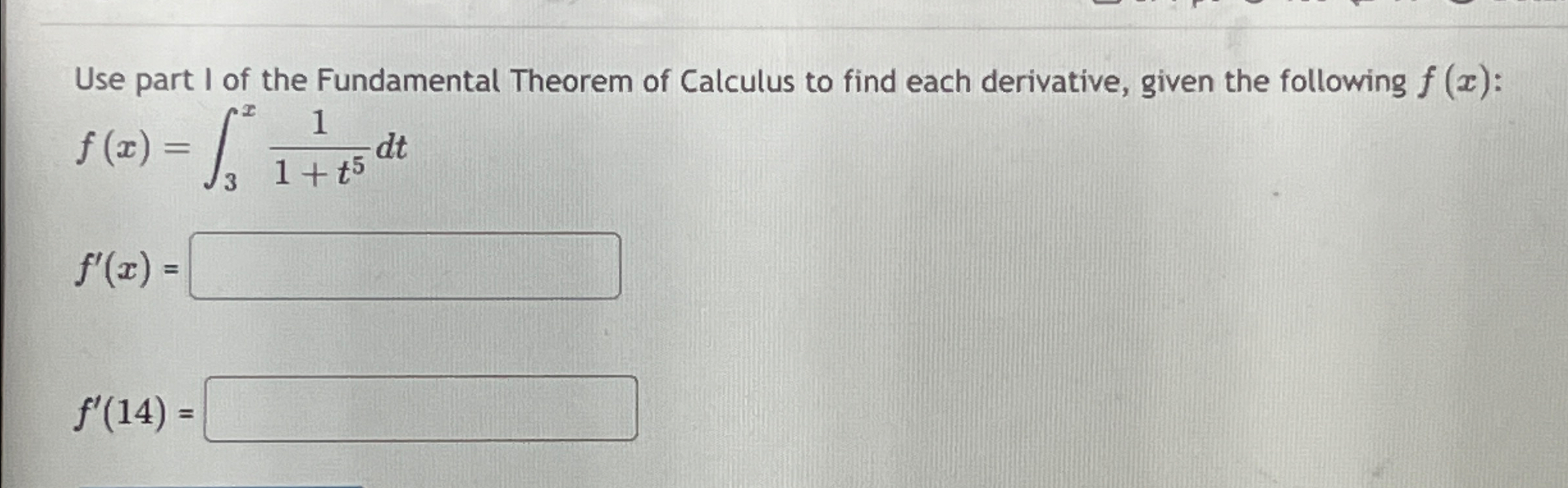 Solved Use part I of the Fundamental Theorem of Calculus to | Chegg.com