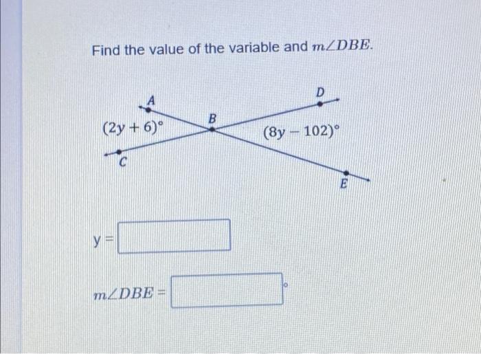 Solved Find the value of the variable and m/DBE. (2y + 6)° y | Chegg.com